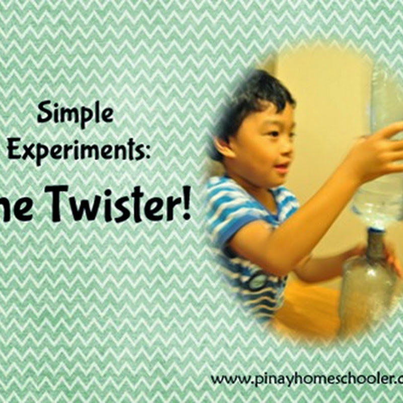 The Twister Experiment | The Pinay Homeschooler