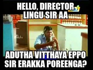 LINGUSAMY KATHUKITA MOTHA VITHYUM ERAKKA PORAR- FUNNY MEMES | FUNNY ...