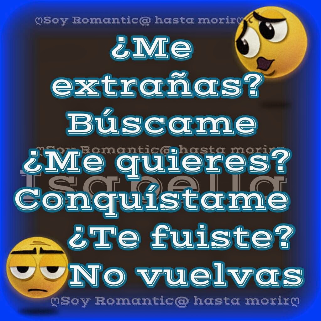 FRASES PARA TI: ¿Me extrañas?...
