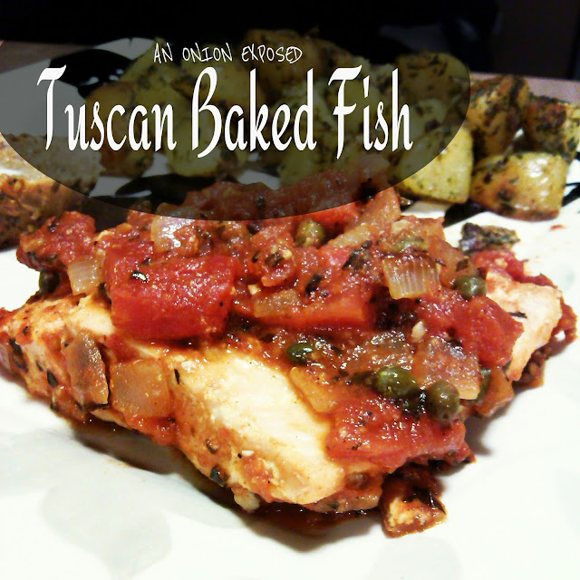 An Onion Exposed: Tuscan Baked Fish