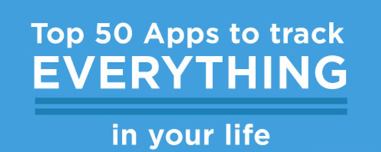 Alizul: INFOGRAPHIC: TOP 50 APPS TO TRACK EVERYTHING IN YOUR LIFE Alizul: INFOGRAPHIC: TOP 50 APPS TO TRACK EVERYTHING IN YOUR LIFE