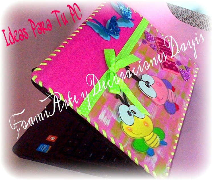 FoamiArte y Decoraciones Dayis: FORROS PARA TU PC