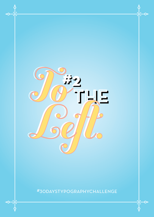 Mooi: Day 2: Flush the type to the left or right
