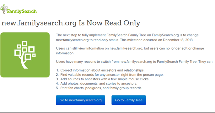The Ancestry Insider: New FamilySearch Now Read Only