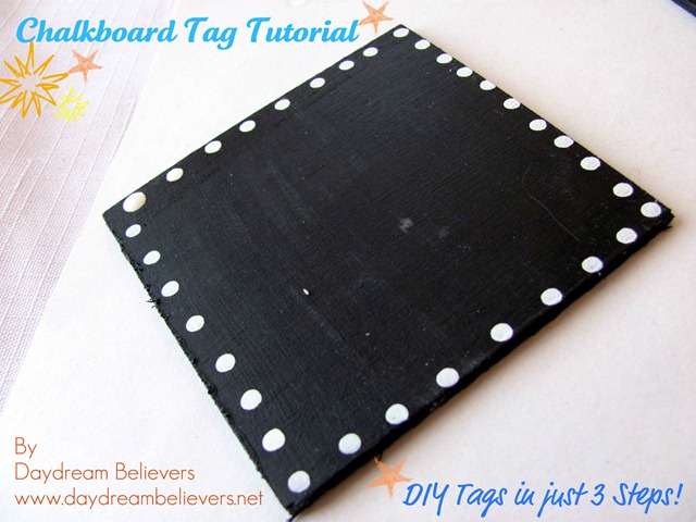 Tutorial: DIY Chalkboard Tags. | Daydream Believers Designs