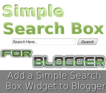 Add a simple search box widget to blogger | Naija Specials.BlogSpot.Com