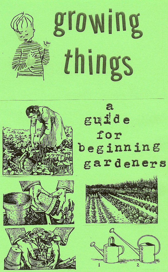 Antiquated Future Blog: Growing Things: A Guide for Beginning Gardeners ...