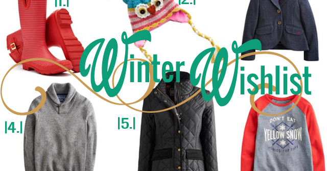 Joules | winter Wish List. | {So Wonderful, So Marvelous}