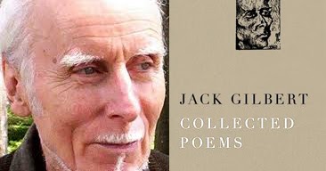 Issa's Untidy Hut: Jack Gilbert: R.I.P.