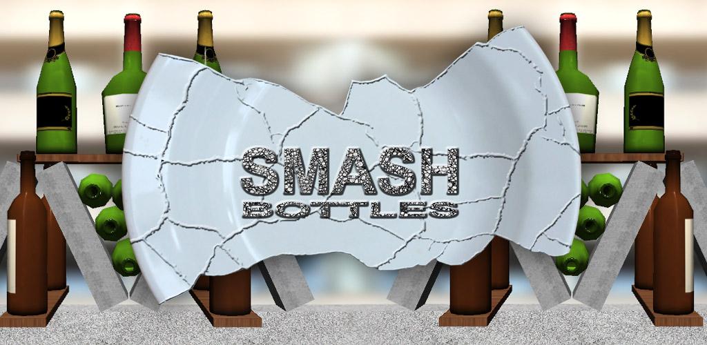 Smash Bottles - Latest version for Android - Download APK