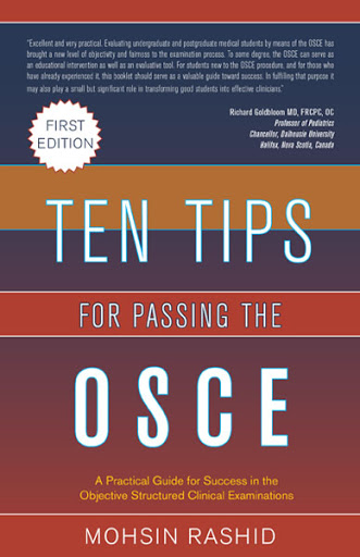 Ten Tips for Passing the OSCE by Mohsin Rashid | The FriesenPress Bookstore