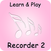 Learn and Play Recorder 2に似たアプリ、類似アプリおすすめ - Androidアプリ | APPLION