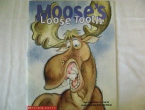Mama Needs Maintenance: Moose’s Loose Tooth