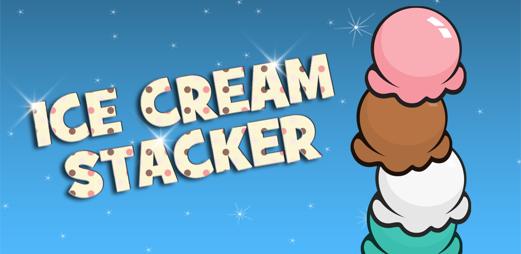 Ice Cream Stacker - Latest version for Android Game