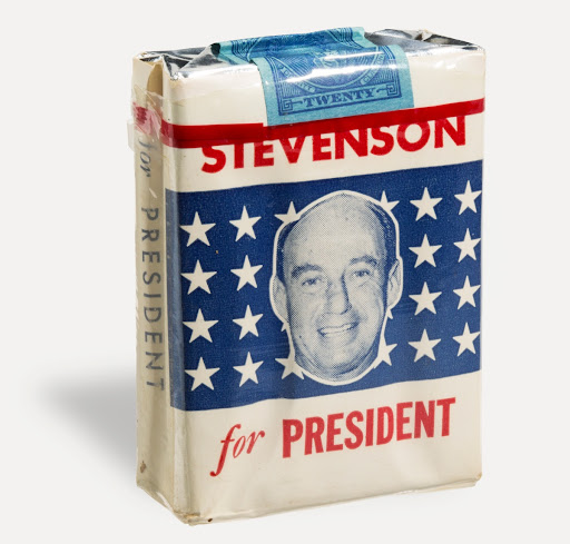 "Stevenson for President" Cigarette Package, 1952-1956 - Tobacco ...