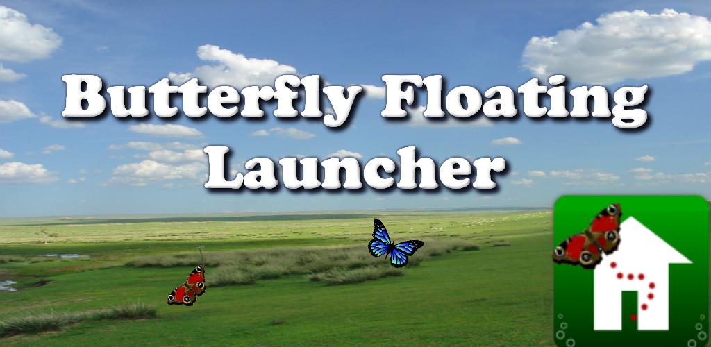Butterfly Floating Launcher - Latest version for Android - Download APK