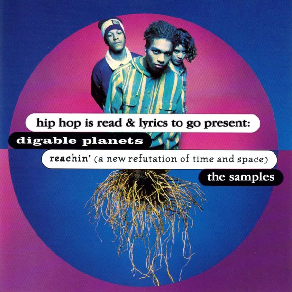 Digable Planets - Reachin' (A New Refutation of Time and Space) [The ...
